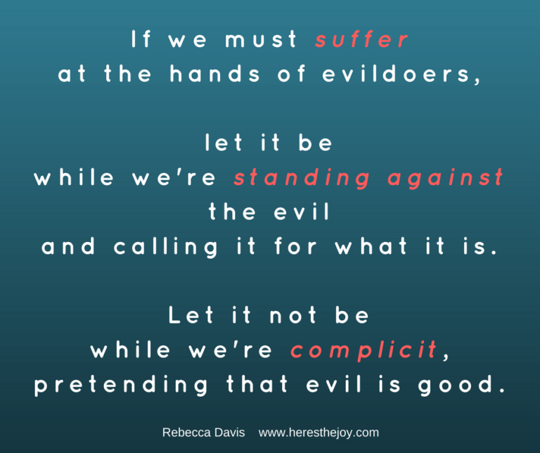 Standing Against Evildoers: A Poster | Here's the Joy